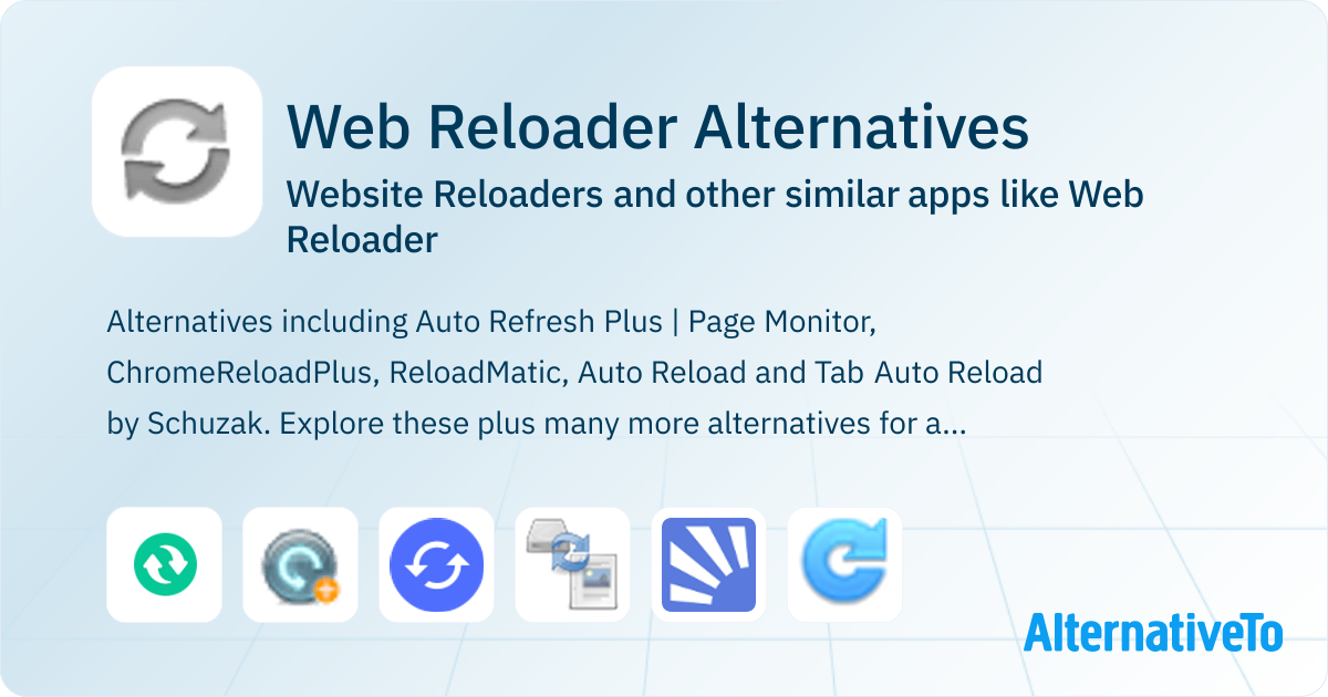 Web Reloader Alternatives: Top 12 Website Reloaders & Similar Apps ...