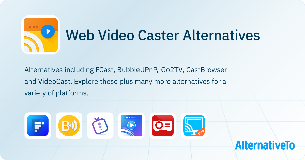 Web Video Caster Alternatives - Explore Similar Apps & Services ...