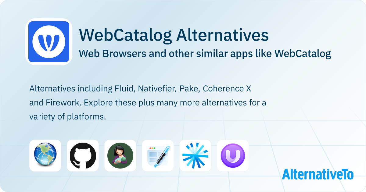 WebCatalog Alternatives: Top 12 Web Browsers & Similar Apps | AlternativeTo