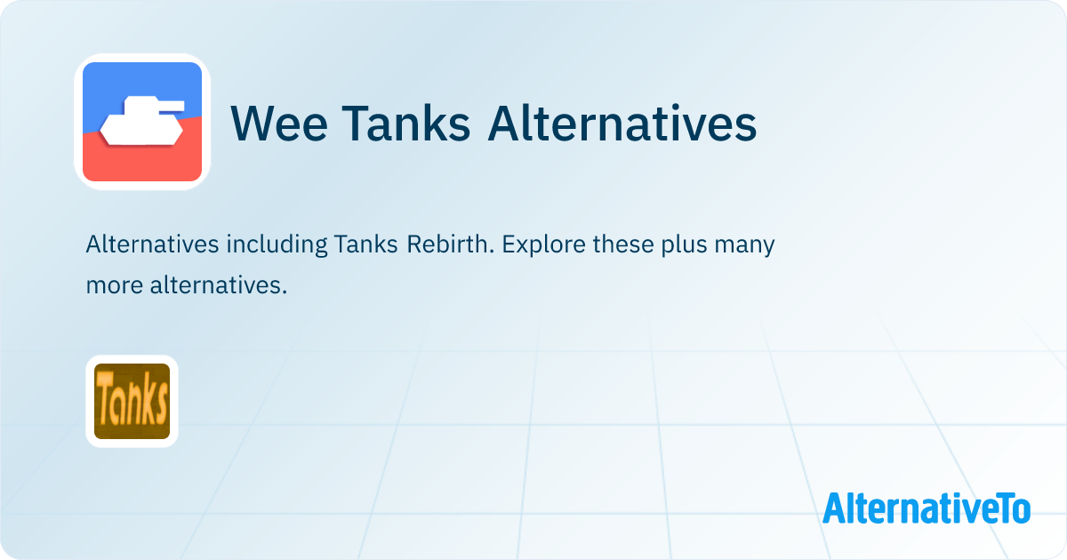 Wee Tanks Alternatives - Explore Similar Software | AlternativeTo