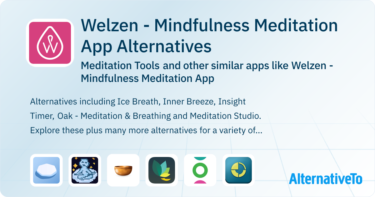 Welzen - Mindfulness Meditation App Alternatives: Top 10 Meditation ...