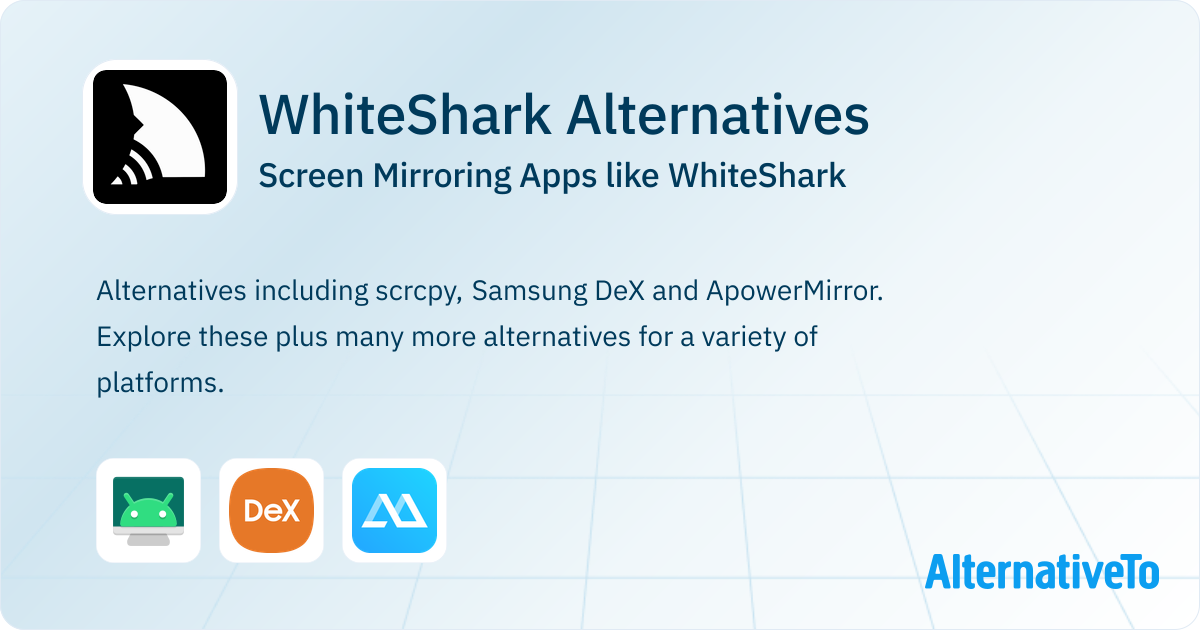 WhiteShark Alternatives: Top 3 Screen Mirroring & Similar Apps ...