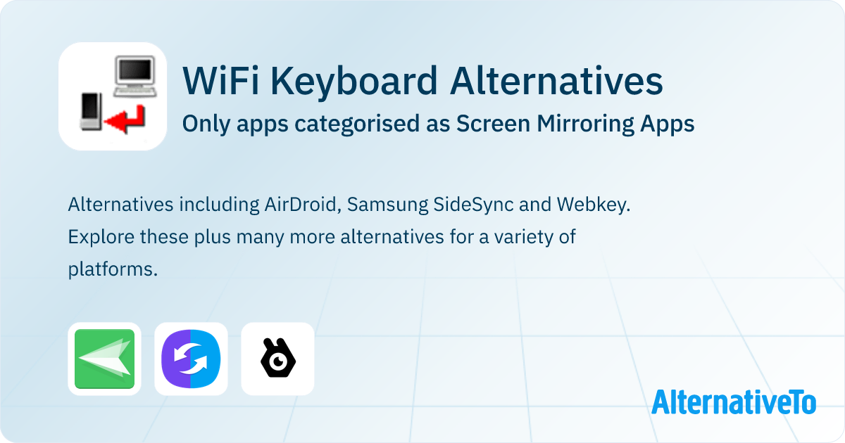 WiFi Keyboard Alternatives: Top 3 Screen Mirroring Apps | AlternativeTo
