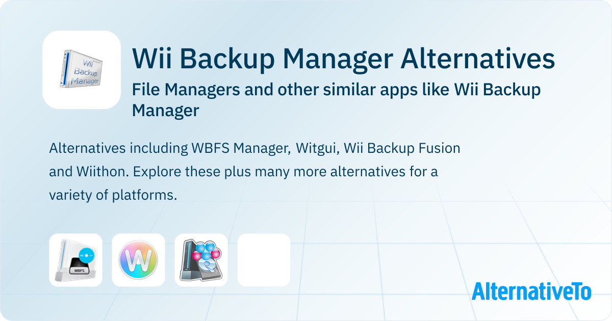 Wii Backup Manager Alternatives: Top 4 File Managers & Similar Apps ...