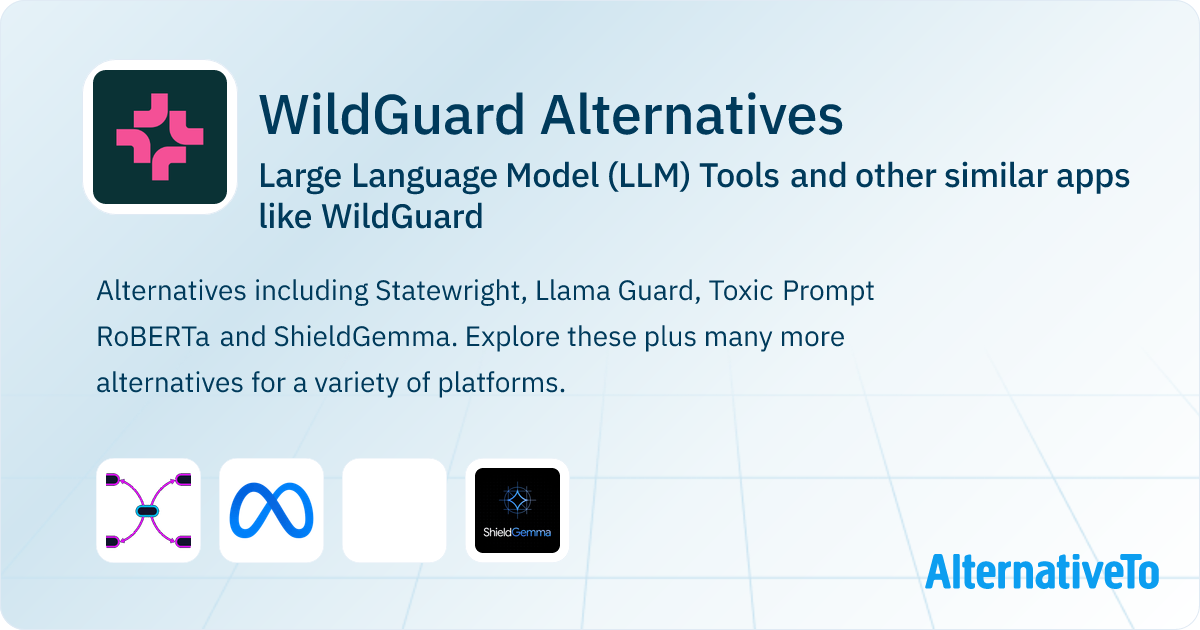 WildGuard Alternatives: Top 3 Large Language Model (LLM) Tools ...