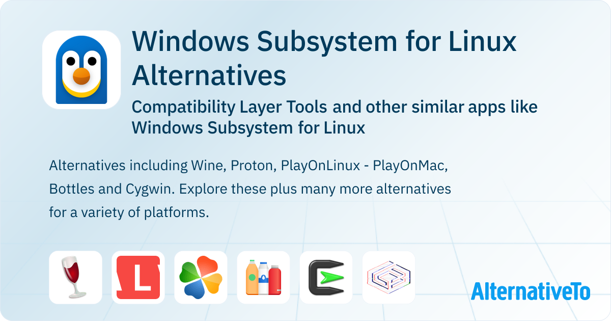 Windows Subsystem for Linux Alternatives: Top 12 Compatibility Layer ...