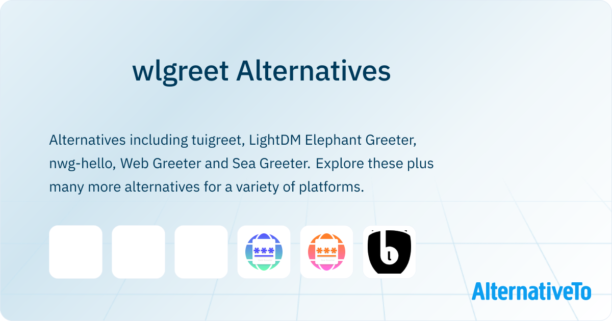 wlgreet Alternatives - Explore Similar Software | AlternativeTo