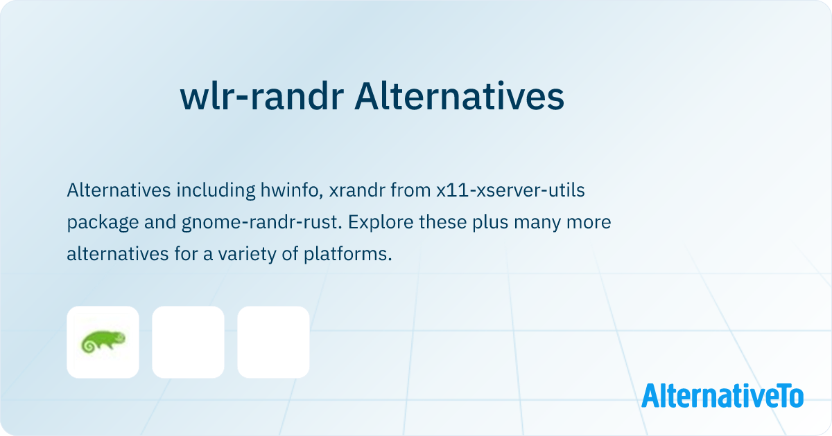 wlr-randr Alternatives - Explore Similar Software | AlternativeTo