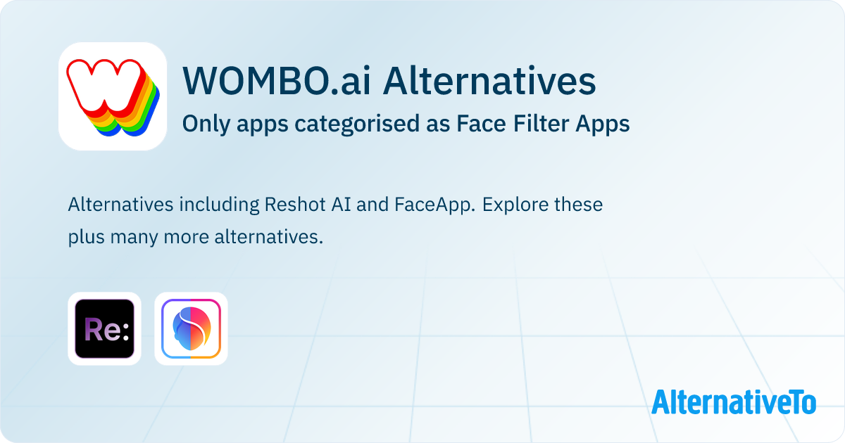 WOMBO.ai Alternatives: Top 2 Face Filter Apps | AlternativeTo