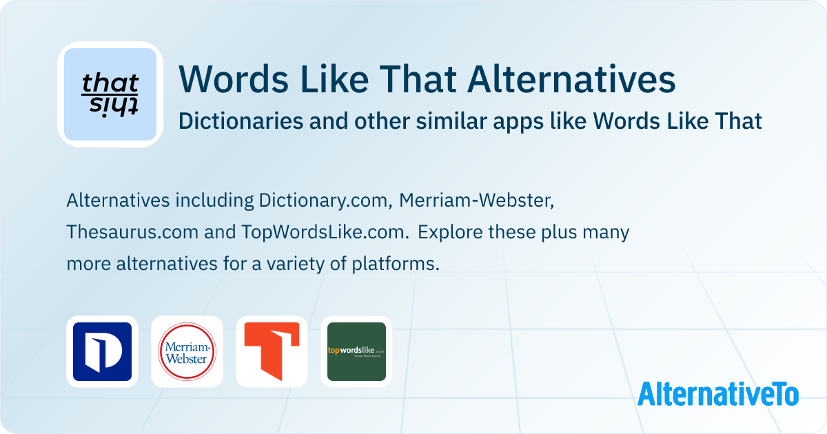 Words Like That Alternatives: Top 4 Dictionaries & Similar Websites ...