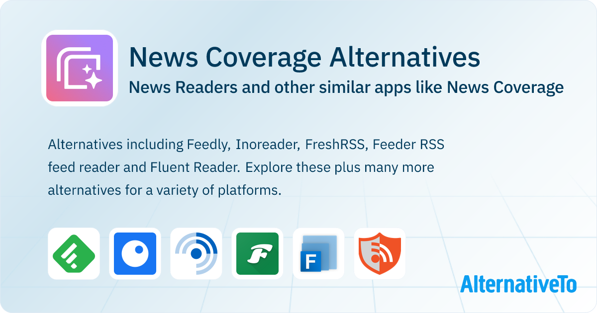 News Coverage Alternatives: Top 12 News Readers & Similar Apps ...