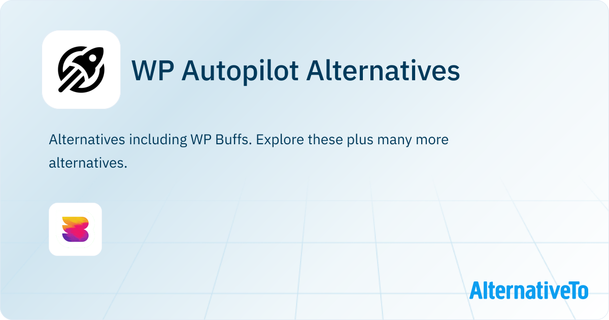 WP Autopilot Alternatives - Explore Similar Sites & Apps | AlternativeTo