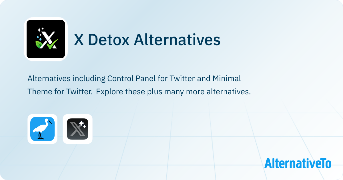 X Detox Alternatives - Explore Similar Extensions & Add-Ons | AlternativeTo