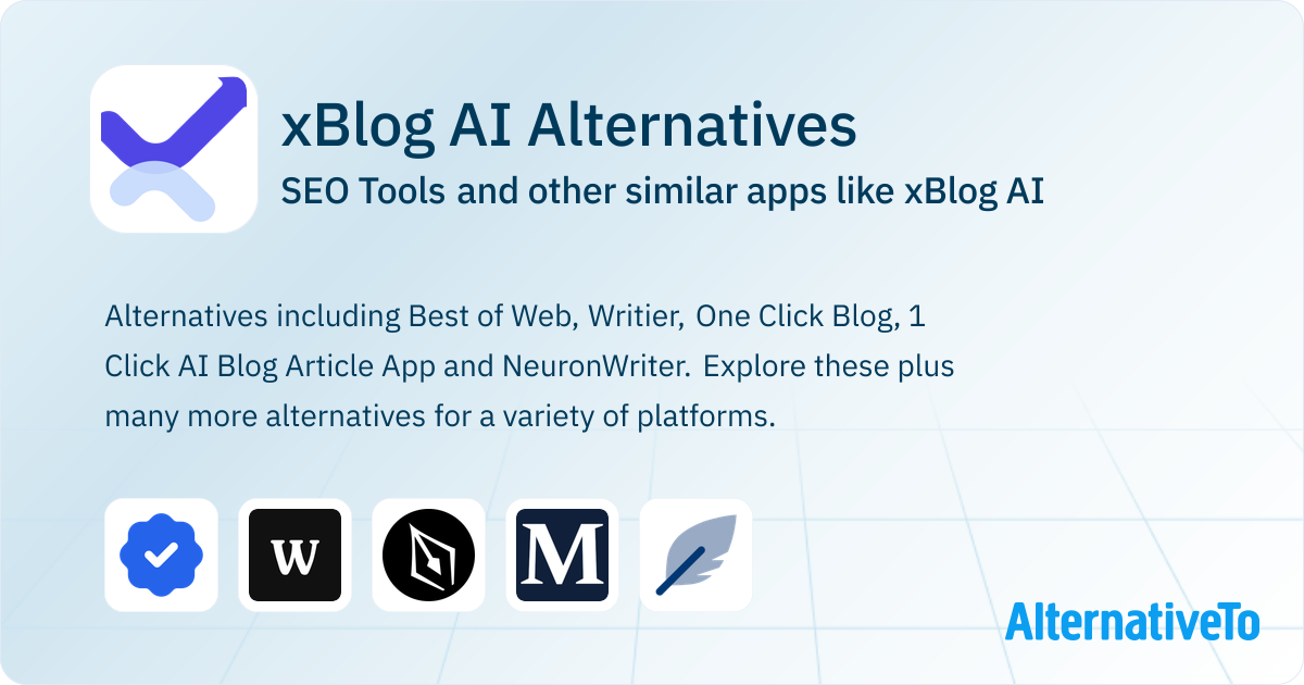 xBlog AI Alternatives: Top 5 SEO Tools & Similar Websites | AlternativeTo