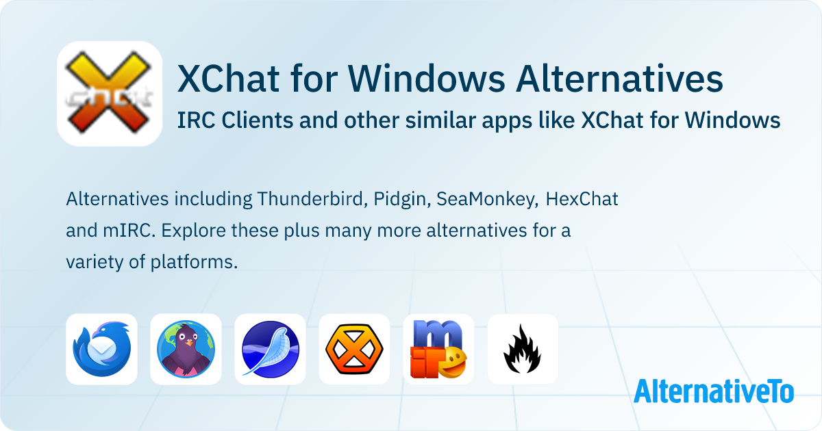 XChat for Windows Alternatives: Top 12 IRC Clients & Similar Apps ...