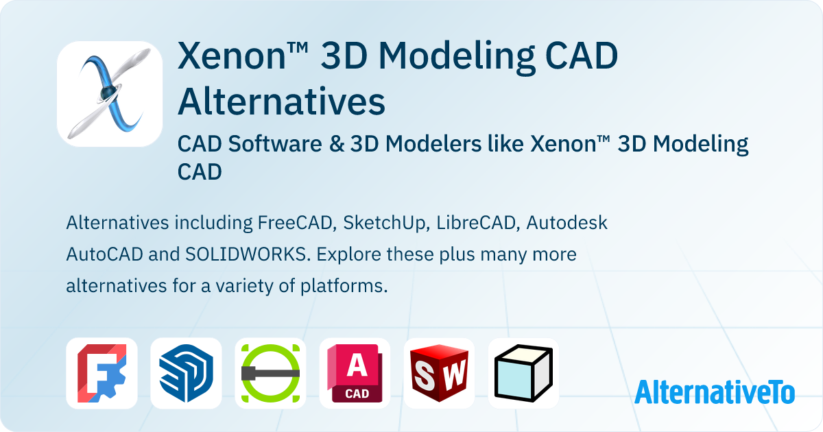 Xenon™ 3D Modeling CAD Alternatives: Top 12 CAD Software | AlternativeTo
