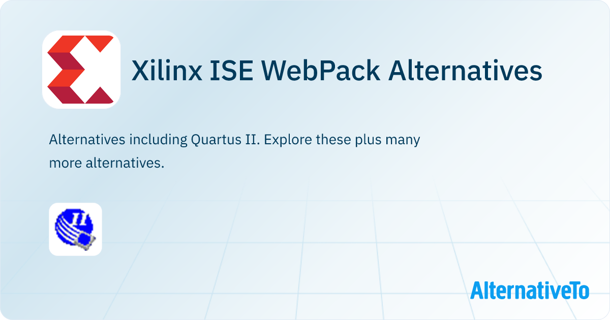 Xilinx ISE WebPack Alternatives - Explore Similar Software | AlternativeTo
