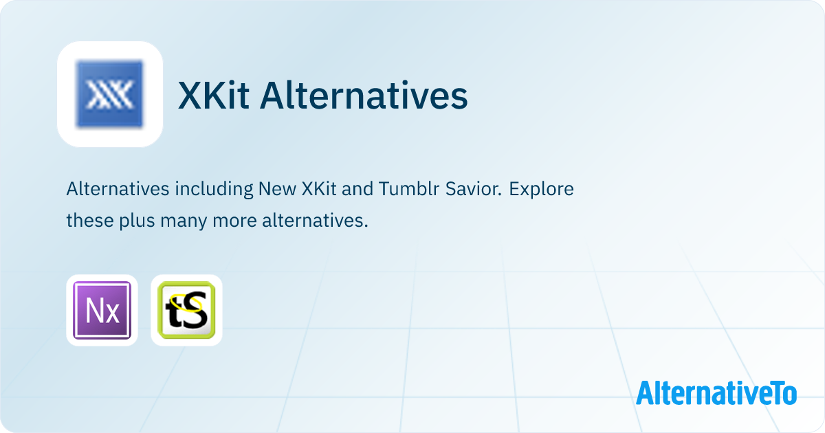 XKit Alternatives - Explore Similar Apps | AlternativeTo
