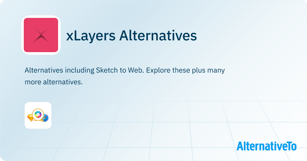 xLayers Alternatives - Explore Similar Software | AlternativeTo