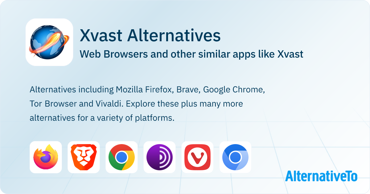Xvast Alternatives: Top 12 Web Browsers & Similar Apps | AlternativeTo
