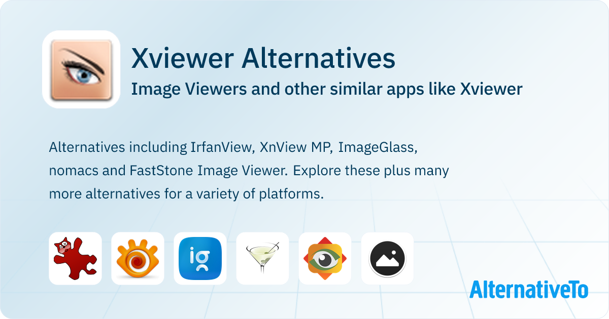 Xviewer Alternatives: Top 12 Image Viewers & Similar Apps | AlternativeTo