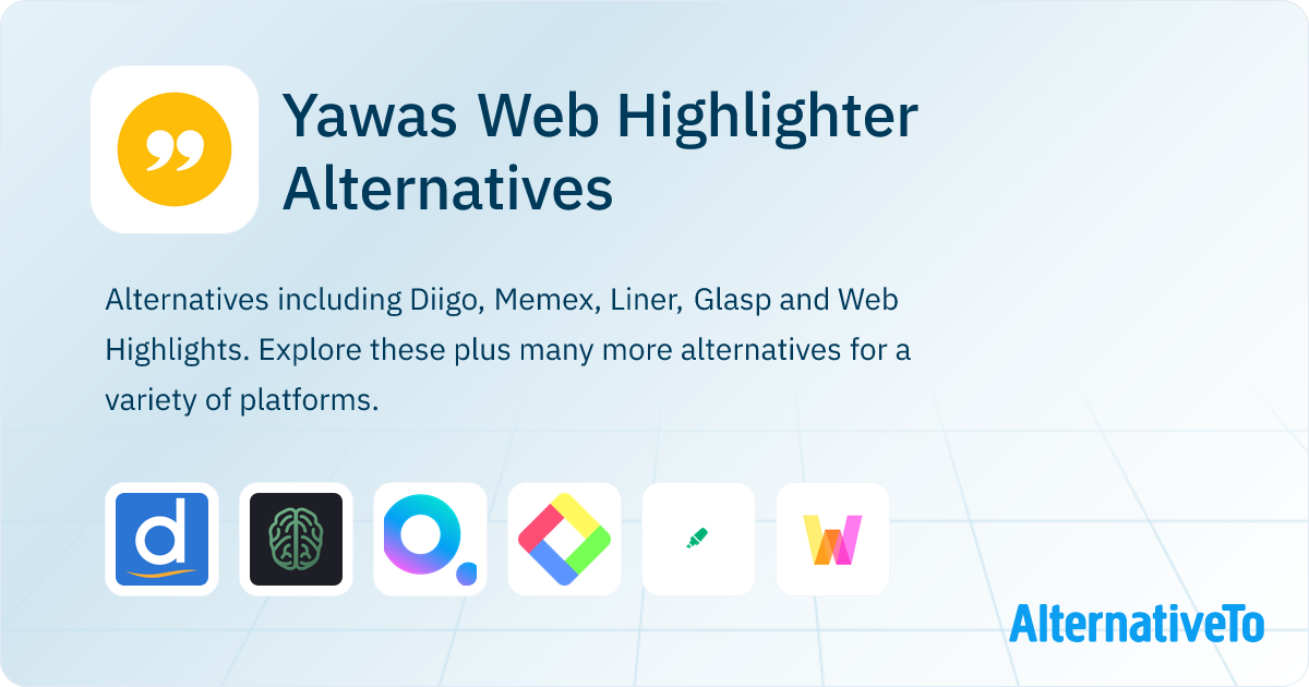 Yawas Web Highlighter Alternatives - Explore Similar Apps | AlternativeTo
