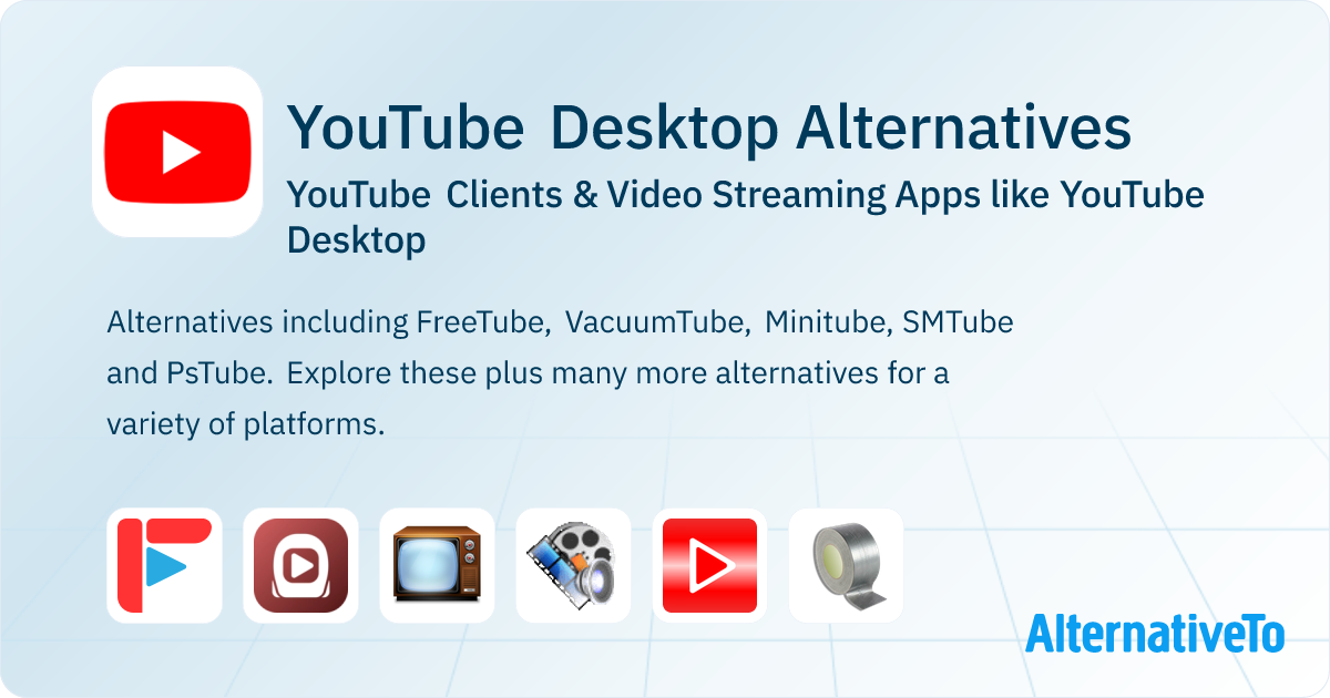 YouTube Desktop Alternatives: Top 7 YouTube Clients | AlternativeTo