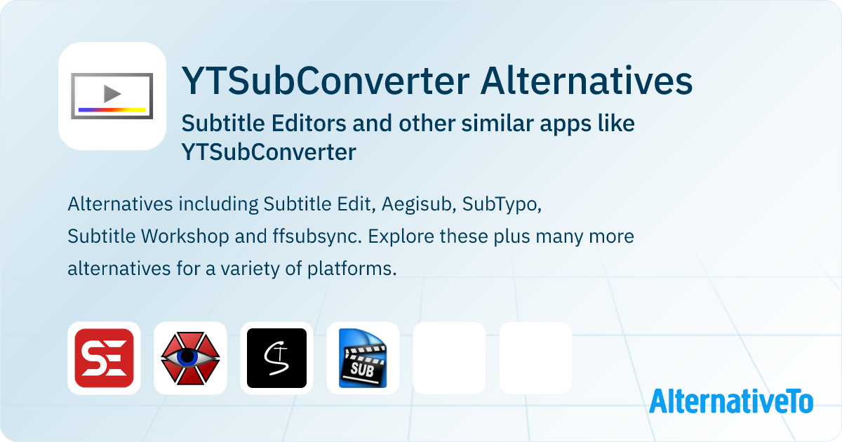 YTSubConverter Alternatives: Top 12 Subtitle Editors & Similar Apps ...