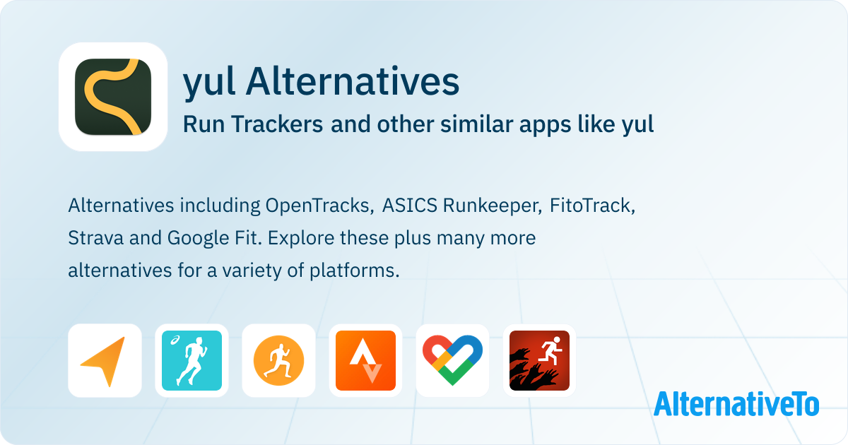 yul Alternatives: Top 12 Run Trackers & Similar Apps | AlternativeTo