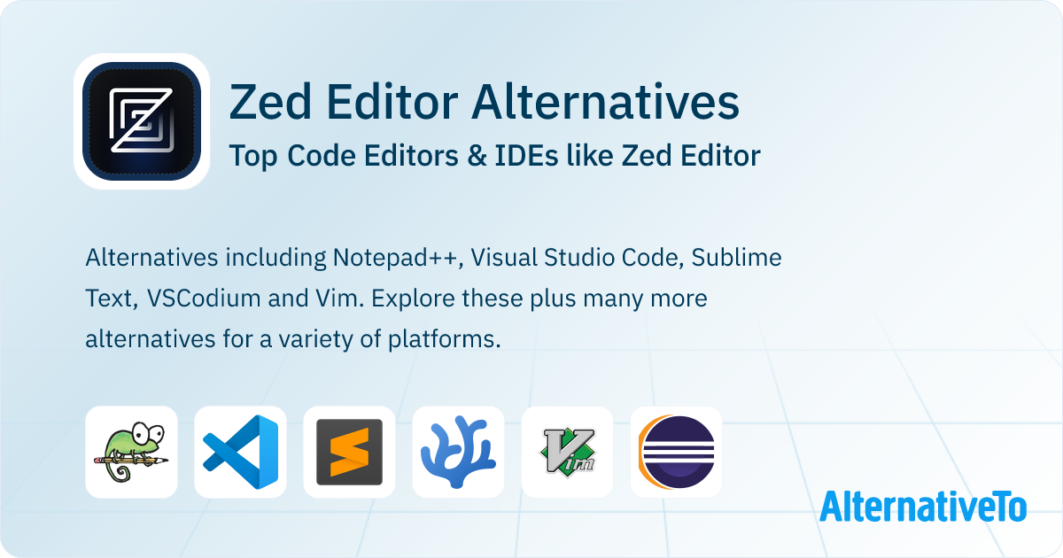 Great Zed Editor Alternatives: Top Code Editors & IDEs in 2025 | AlternativeTo