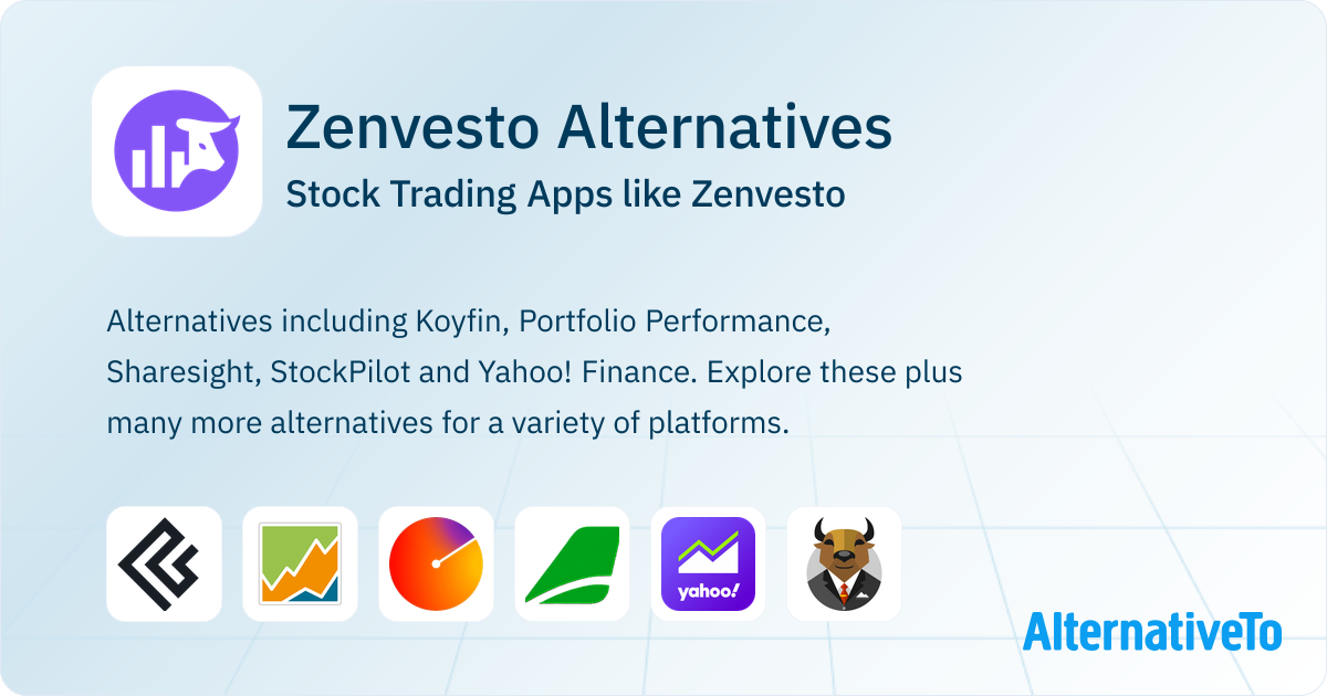 Zenvesto Alternatives: Top 9 Stock Trading & Similar Apps | AlternativeTo
