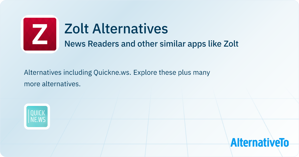 Zolt Alternatives: Top 1 News Readers & Similar Apps | AlternativeTo