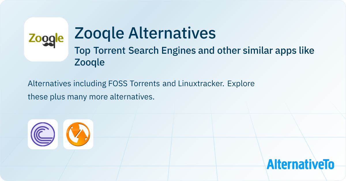 Great Zooqle Alternatives: Top Torrent Search Engines in 2024 ...